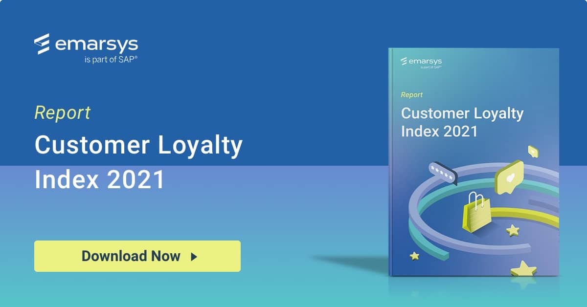 Retail - Customer Loyalty Index 2021 [Report] | SAP Emarsys