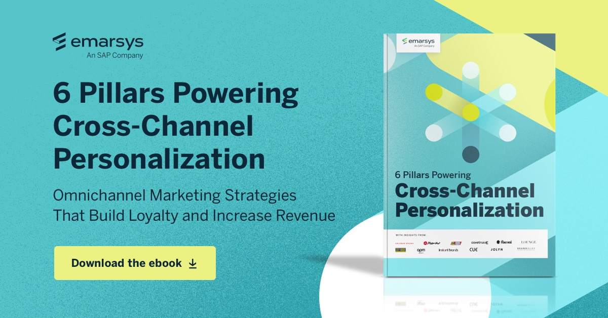 6 Pillars Powering Cross-Channel Personalization | SAP Emarsys
