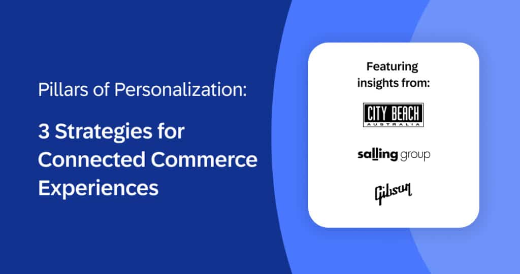 Pillars of Personalization: 3 Strategies for Connected Commerce ...