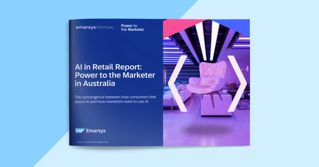 AI in Retail Report: Power to the Marketer in Australia | SAP Emarsys