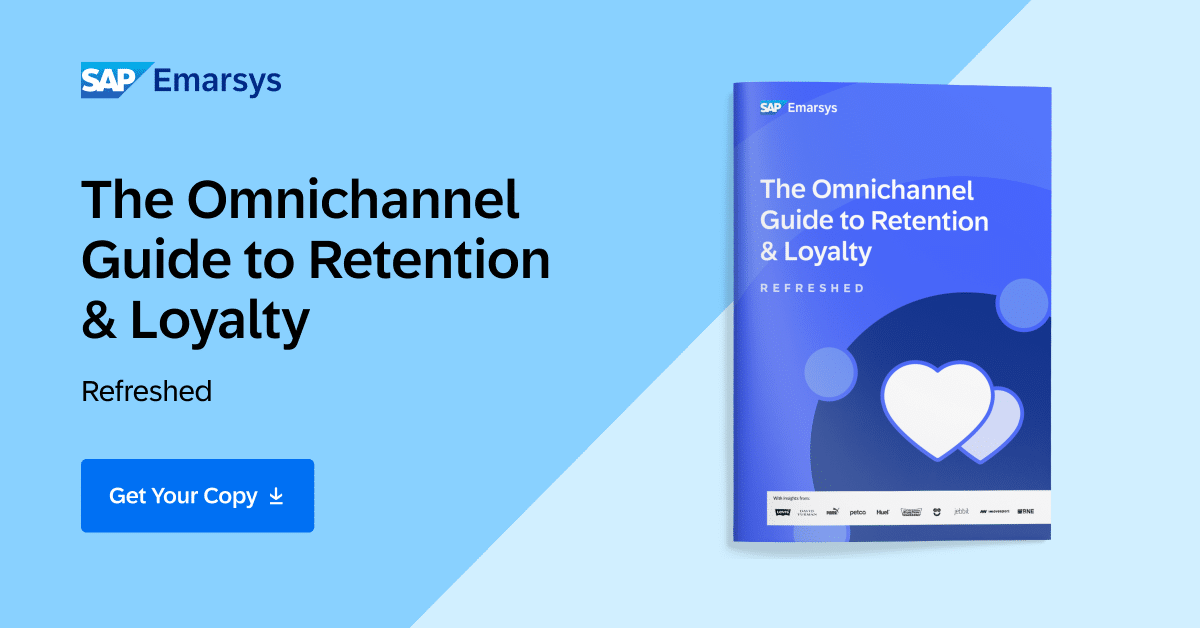 The Omnichannel Guide to Retention & Loyalty | SAP Emarsys